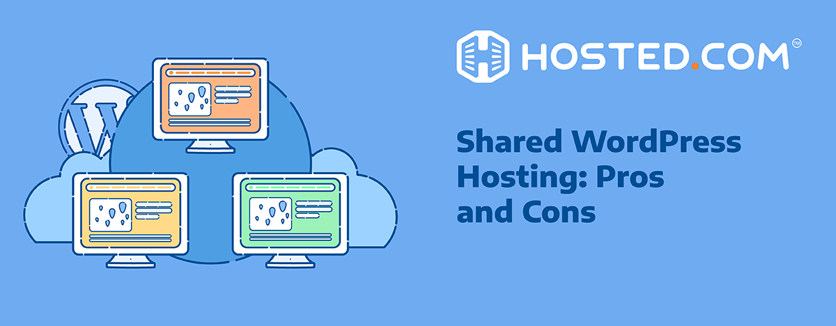 What Is Shared Hosting - Pros and Cons - Hosted.com
