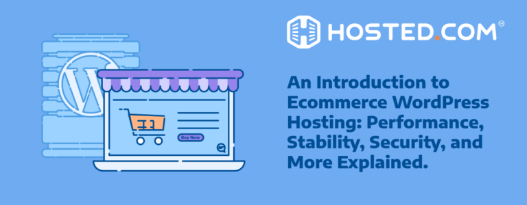 Ecommerce WordPress Hosting: An Introduction - Hosted.com
