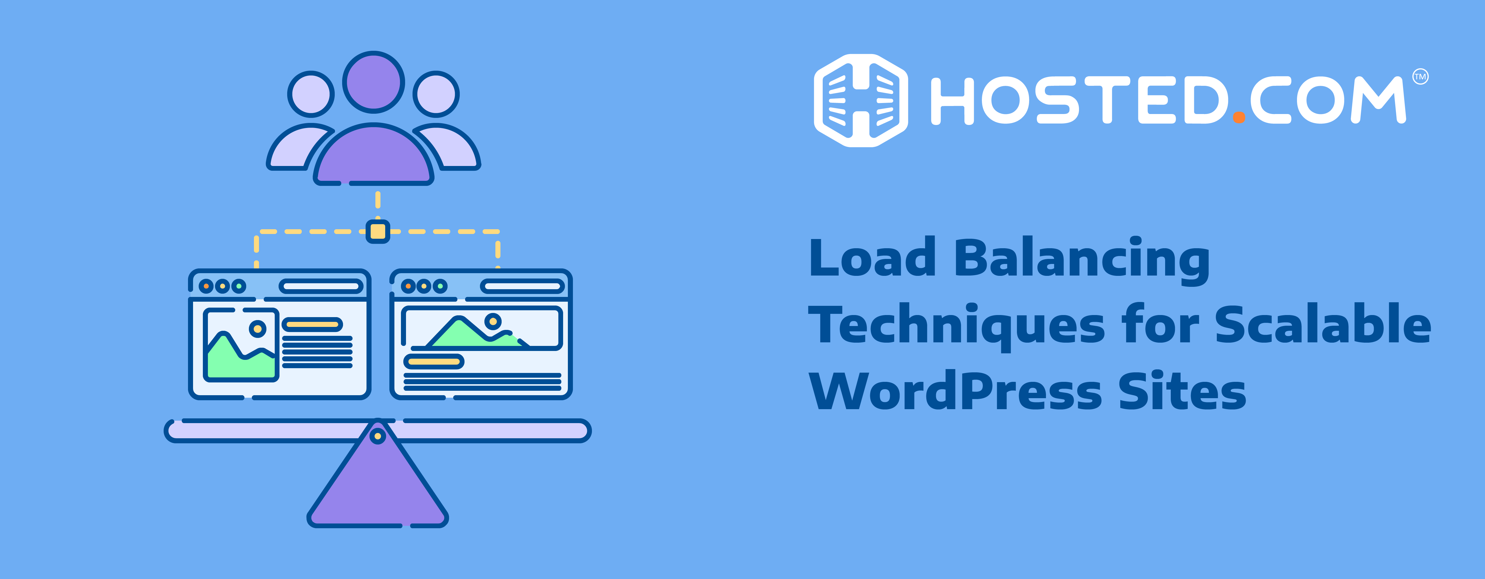 WordPress Load Balancing Techniques - Hosted.com Blog