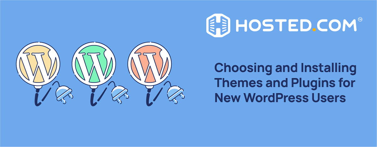 How To Choose A WordPress Theme - Hosted.com