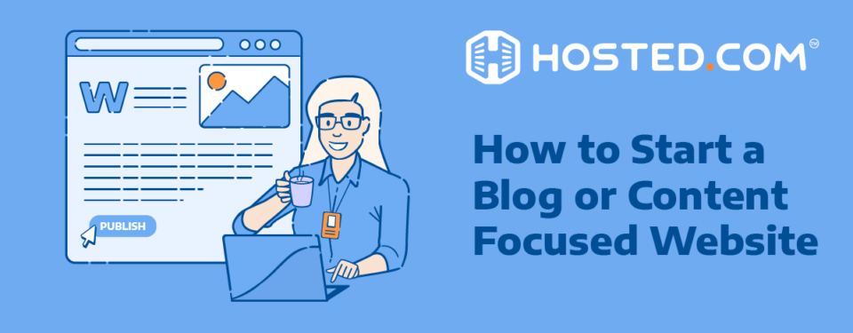 5 Steps to Start a Blog or Content-focused website