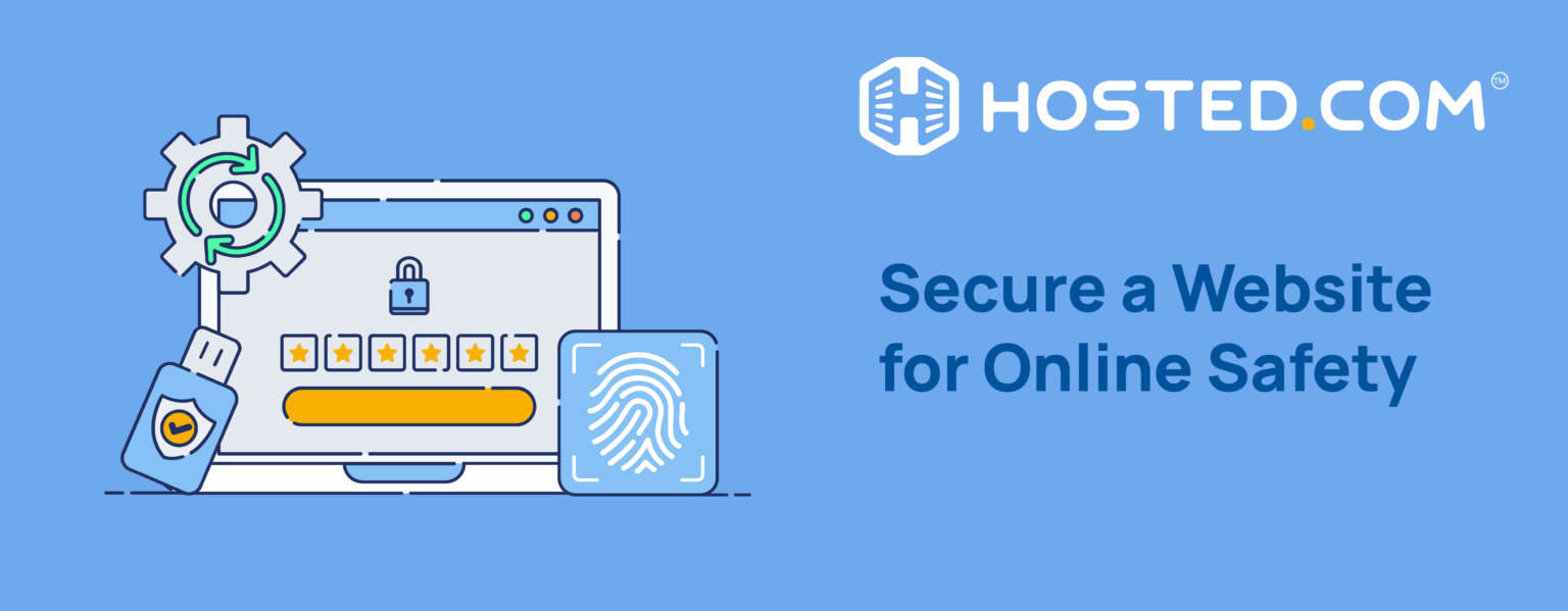 How To Secure A Website For Online Safety - Hosted.com Blog