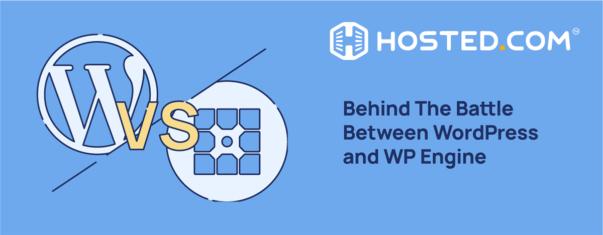 WordPress Vs WP Engine: What’s Going On?? - Hosted.com Blog