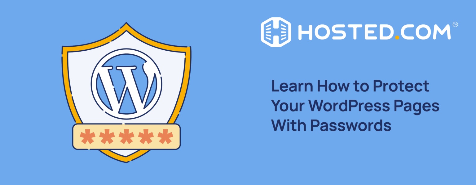 How To Add WordPress Password Protect Page - Hosted.com Blog