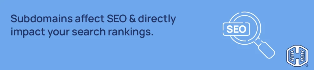 How Subdomains Affect SEO Performance - Hosted.com Blog