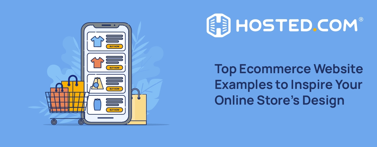 Ecommerce Website Examples - Hosted.com Blogs